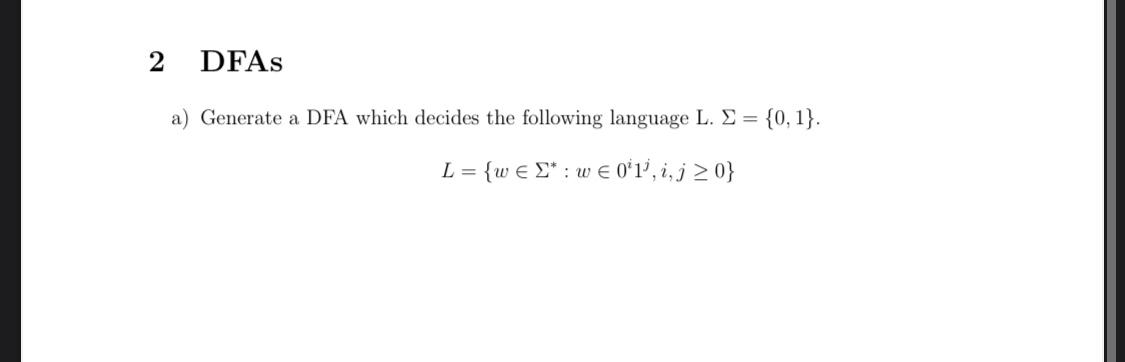 Solved 2 DFAs a) Generate a DFA which decides the following | Chegg.com