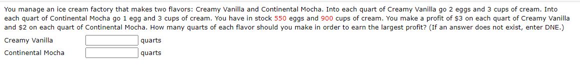 Solved You manage an ice cream factory that makes two | Chegg.com