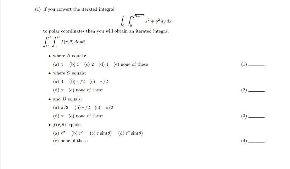 Solved (1) If you convert the iterated integral 3 $ /** +ydy | Chegg.com