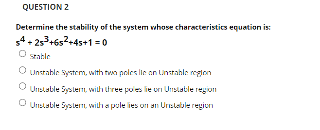 Solved Determine the stability of the system whose | Chegg.com