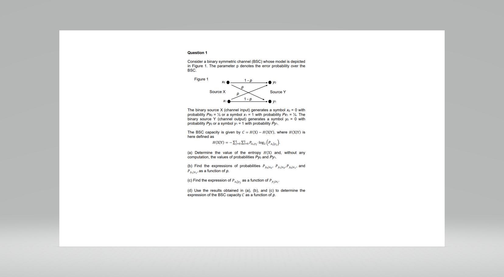 Solved Question 1 Consider a binary symmetric channel (BSC) | Chegg.com