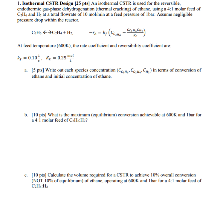 Solved 1. Isothermal CSTR Design (25 pts) An isothermal CSTR | Chegg.com
