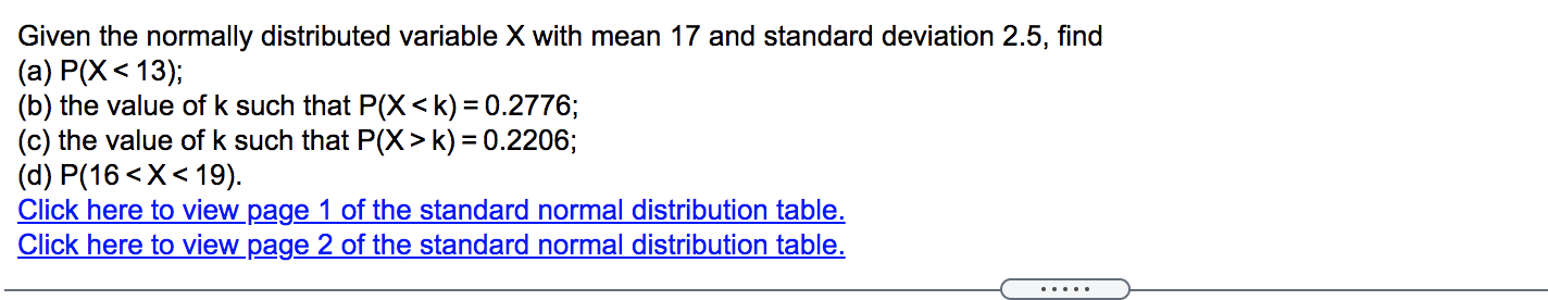 Solved Given the normally distributed variable X with mean | Chegg.com