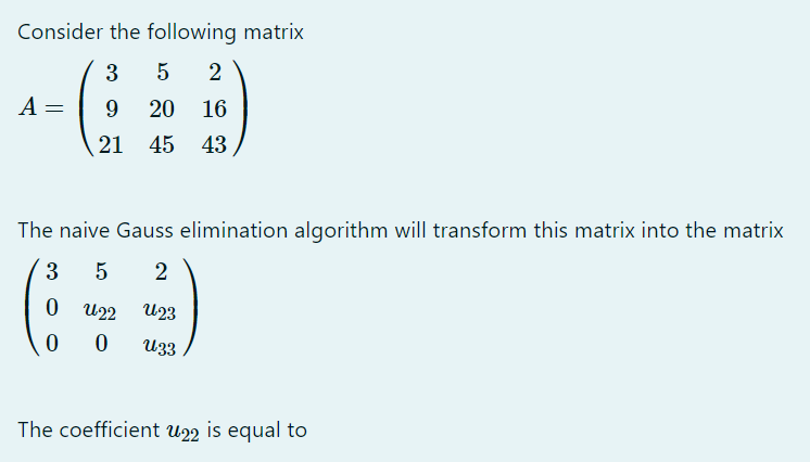 Solved Consider the following matrix A=⎝⎛39215204521643⎠⎞ | Chegg.com