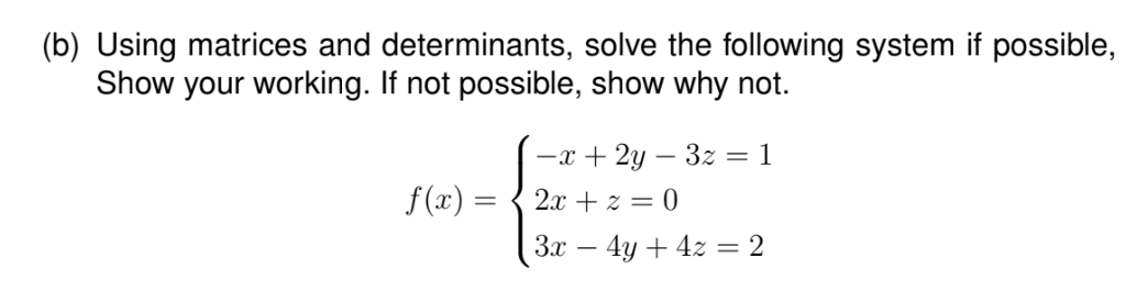 Solved (b) Using matrices and determinants, solve the | Chegg.com