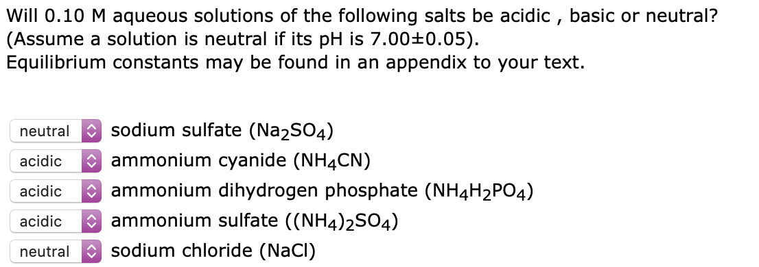 Solved Will 0.10 M aqueous solutions of the following salts | Chegg.com