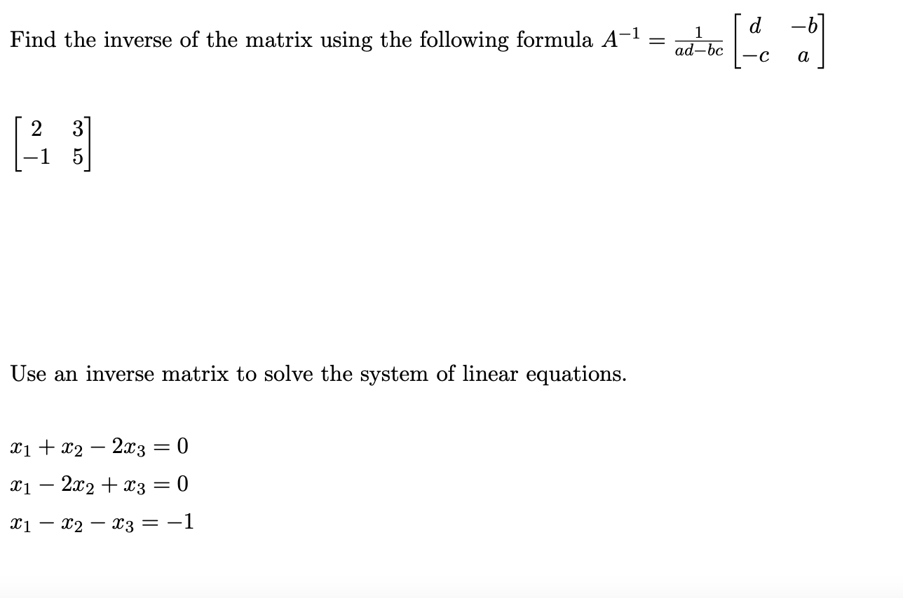 Solved Find the inverse of the matrix using the following | Chegg.com