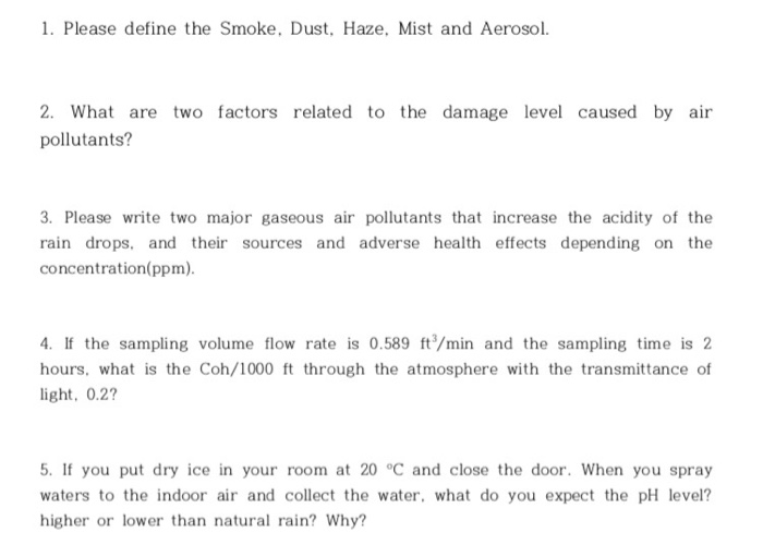 Solved 1. Please define the Smoke, Dust, Haze, Mist and | Chegg.com