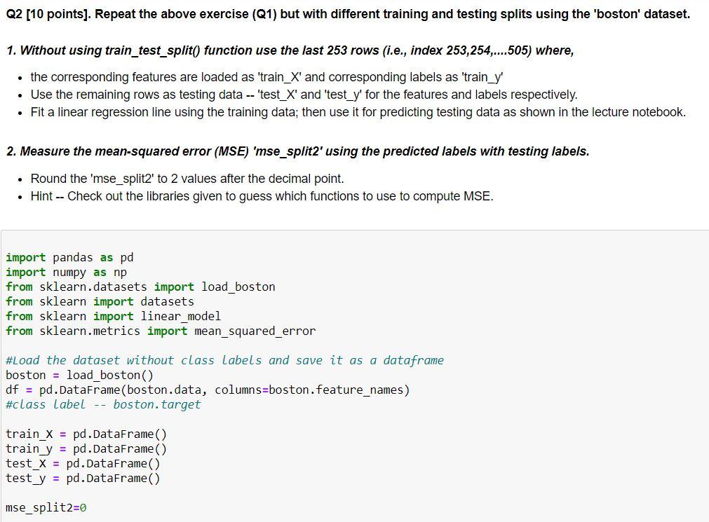 Solved Q1 (10 points). We have loaded the boston dataset -- | Chegg.com
