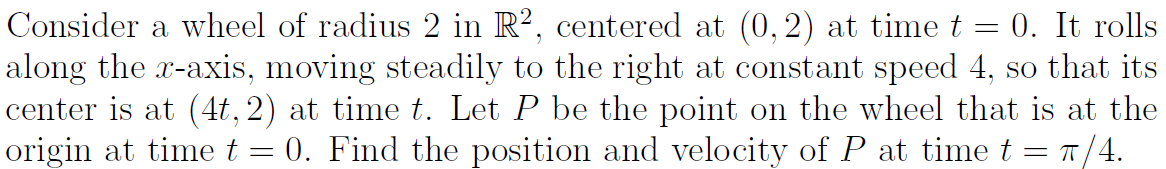 Solved Consider a wheel of radius 2 in R2, centered at (0, | Chegg.com