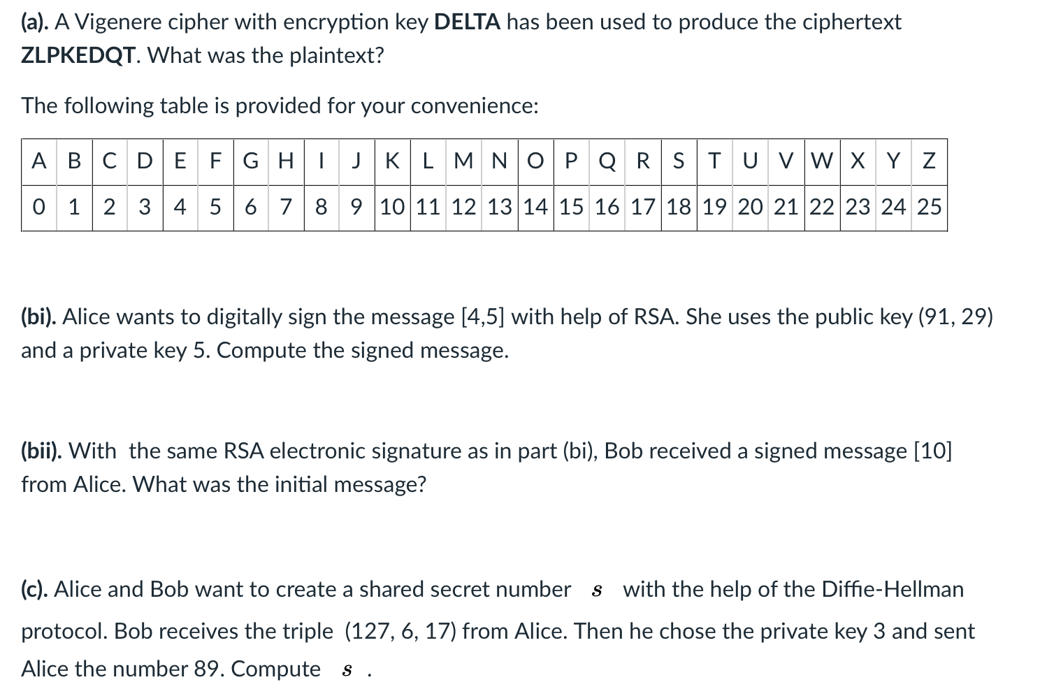 Solved (a). A Vigenere cipher with encryption key DELTA has | Chegg.com