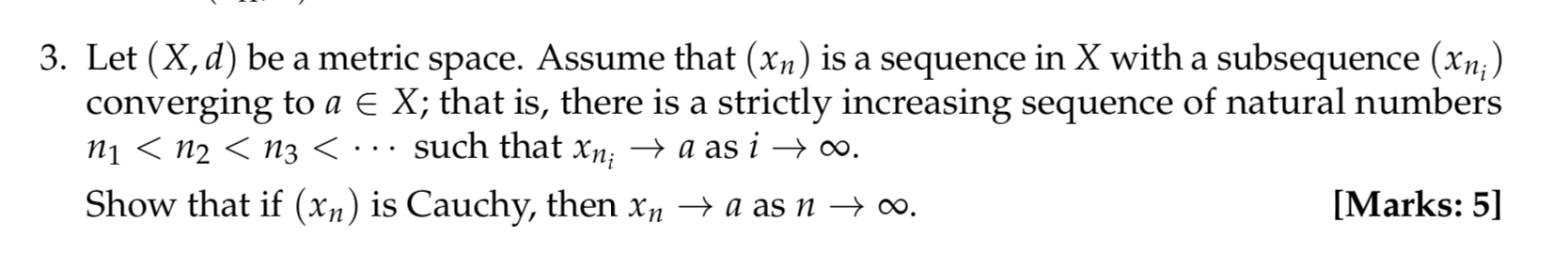 Solved 3. Let (X, d) be a metric space. Assume that (Xn) is | Chegg.com