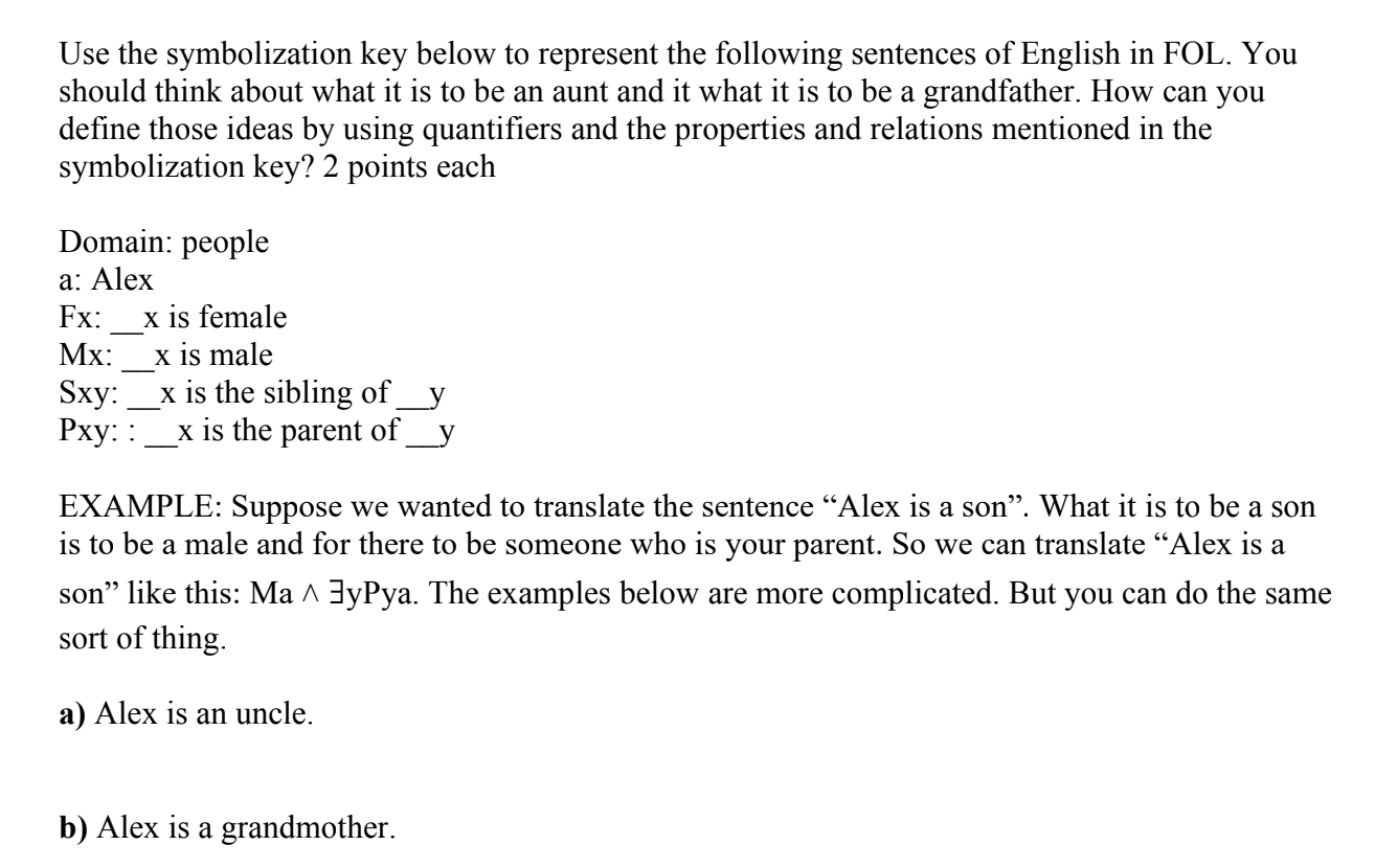 [solved] Use The Symbolization Key Below To Represent The