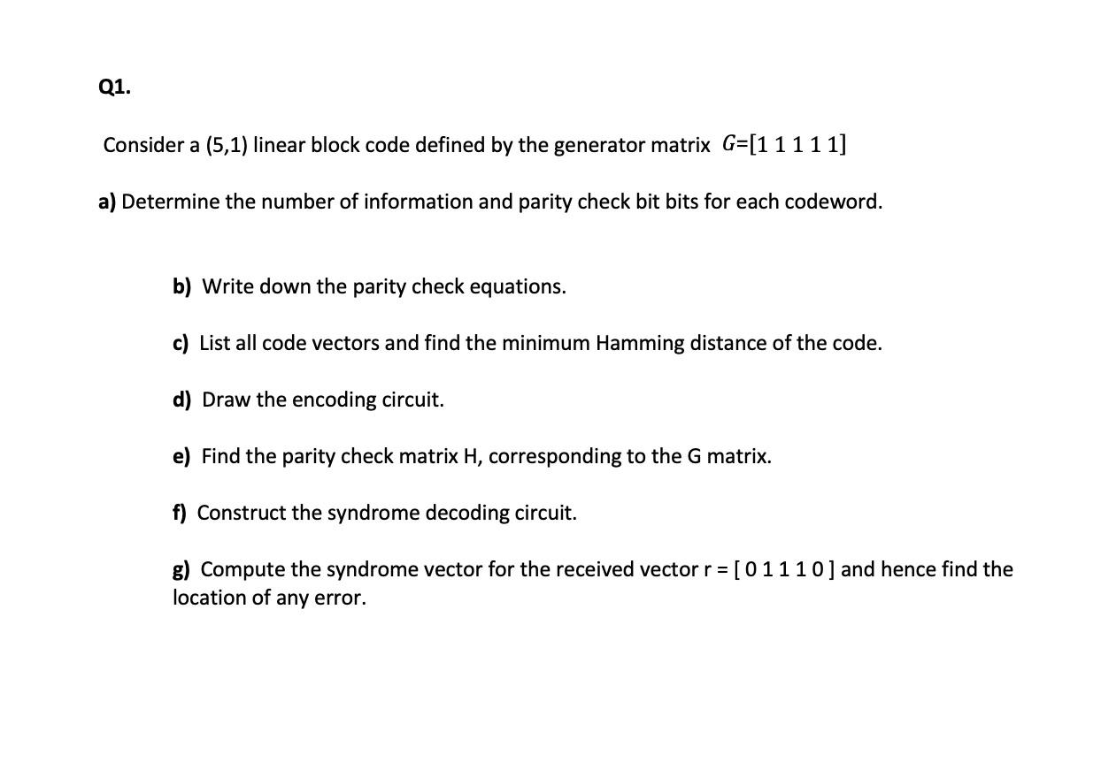 Q1. Consider a (5,1) linear block code defined by the | Chegg.com