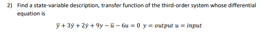 Solved 2) Find a state-variable description, transfer | Chegg.com