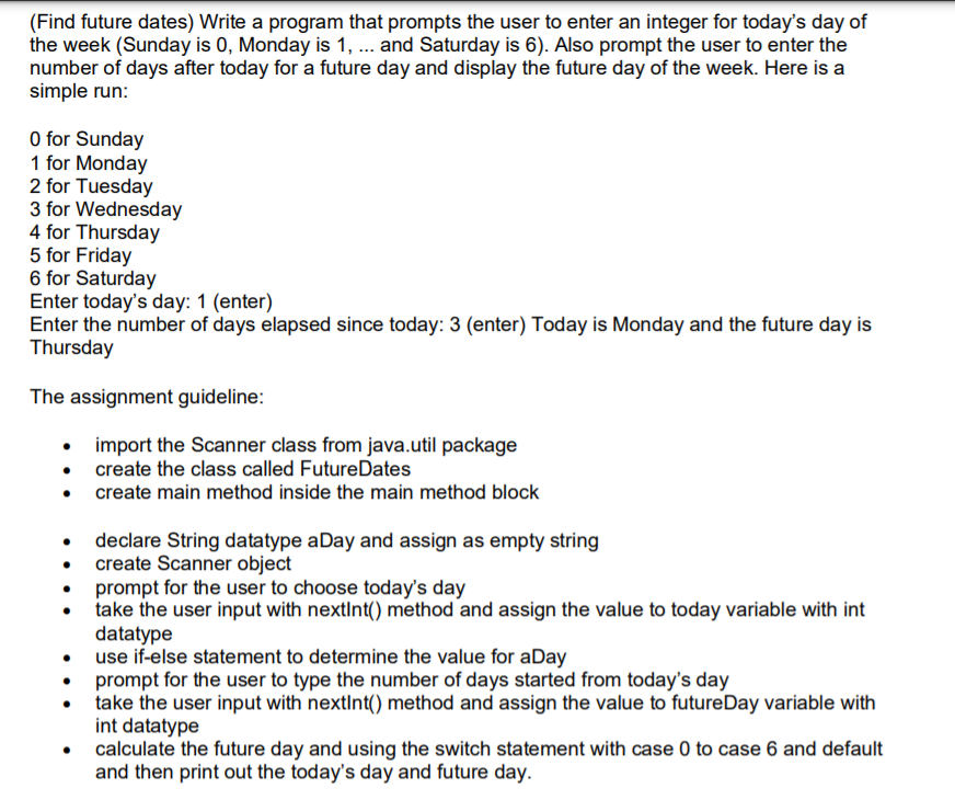 Solved Find Future Dates Write A Program That Prompts The Chegg