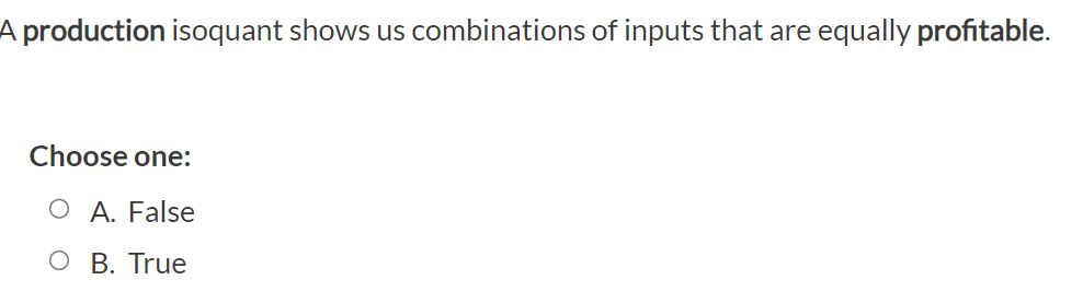 Solved A production isoquant shows us combinations of inputs | Chegg.com