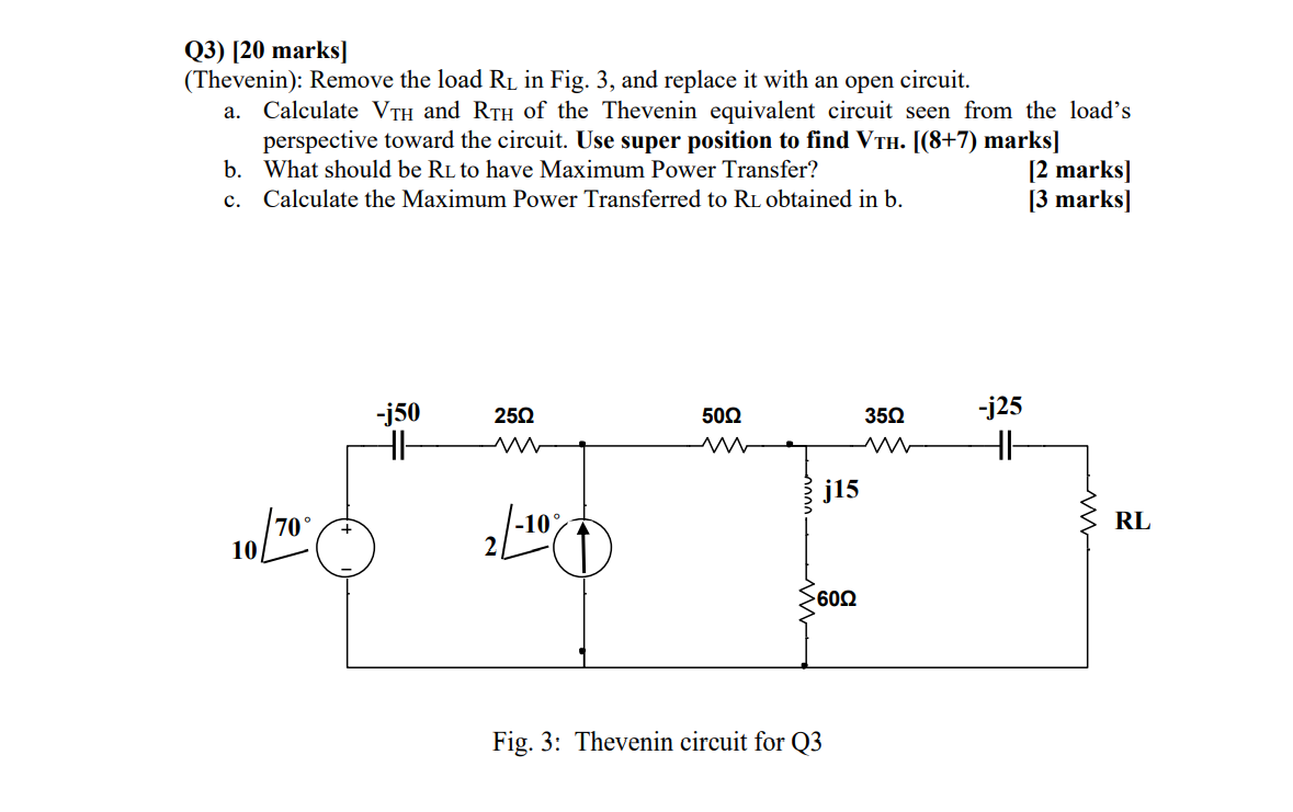 Solved Q3) [20 marks] (Thevenin): Remove the load RL in Fig. | Chegg.com