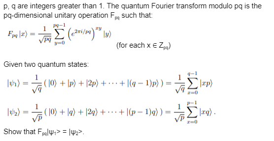 Solved p,q are integers greater than 1 . The quantum Fourier | Chegg.com