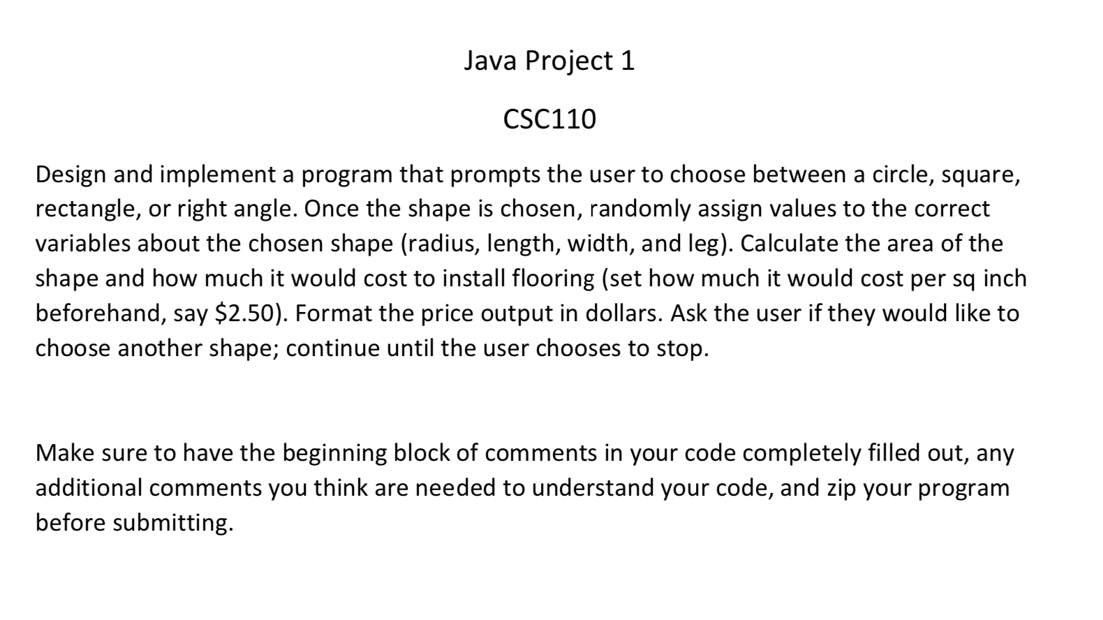 Solved Java Project 1 CSC110 Design and implement a program | Chegg.com
