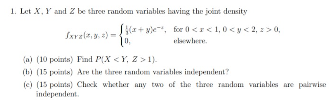 Solved 1. Let X, Y and Z be three random variables having | Chegg.com