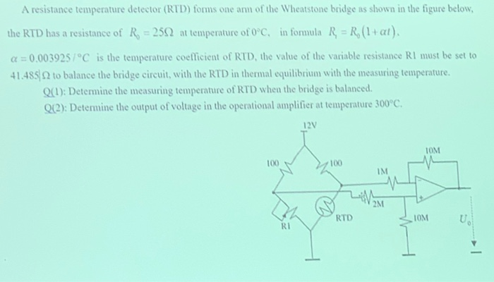 Solved A resistance temperature detector (RTD) forms one arm | Chegg.com