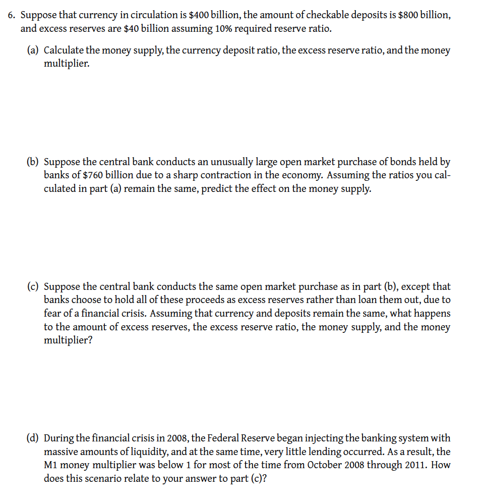 Solved 6. Suppose that currency in circulation is $400 | Chegg.com
