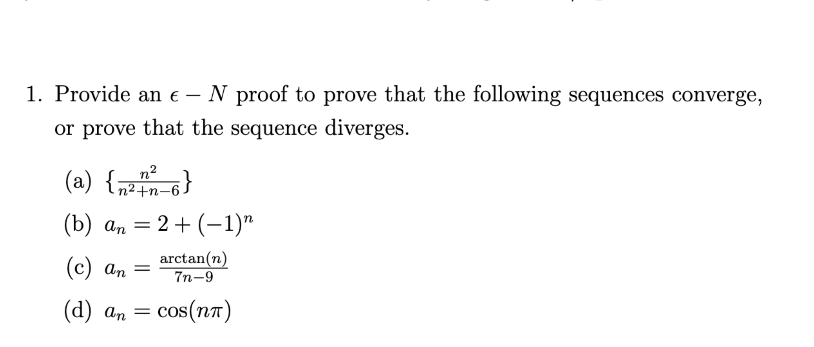 Solved 1. Provide an ϵ−N proof to prove that the following | Chegg.com