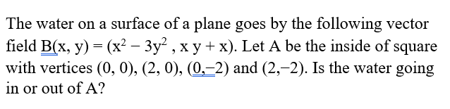 Solved The water on a surface of a plane goes by the | Chegg.com
