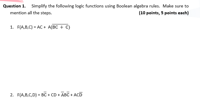 Solved Question 1. Simplify the following logic functions | Chegg.com