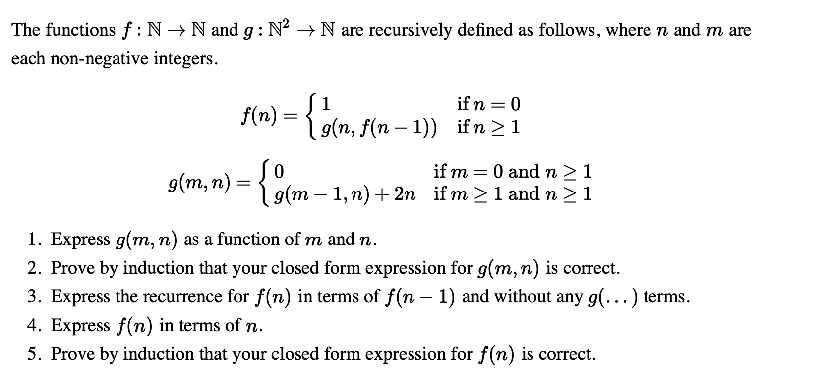 Solved The functions f:N→N and g:N2→N are recursively | Chegg.com