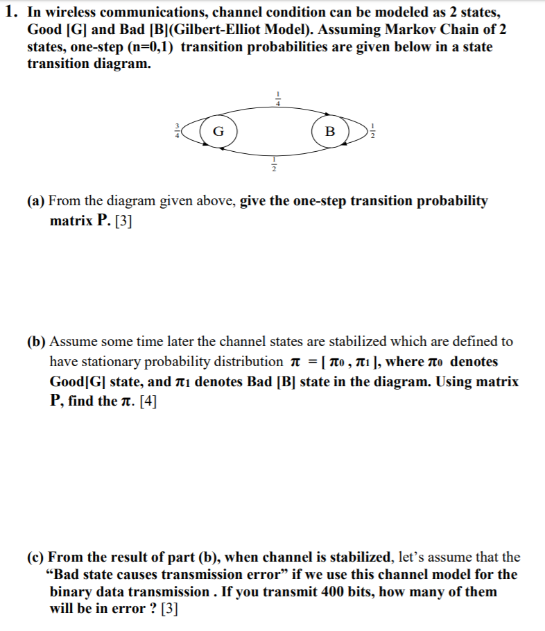 Solved 1. In wireless communications, channel condition can | Chegg.com