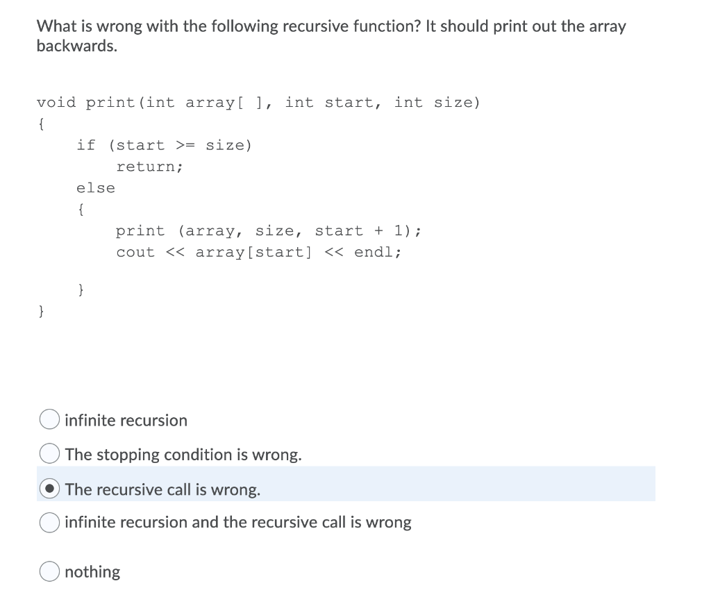 Solved What is wrong with the following recursive function? | Chegg.com