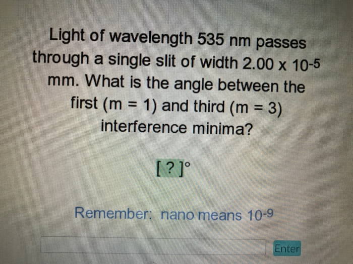Solved Light of wavelength 535 nm passes through a single | Chegg.com