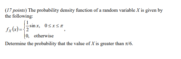 Solved (17 points) The probability density function of a | Chegg.com