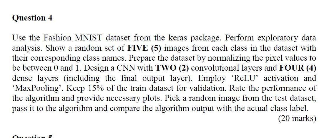 Solved Use the Fashion MNIST dataset from the keras package. | Chegg.com