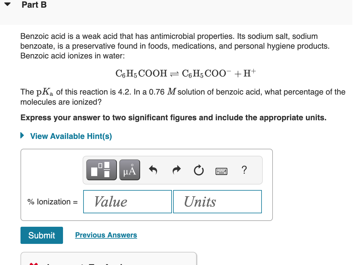 Solved Benzoic acid is a weak acid that has antimicrobial | Chegg.com