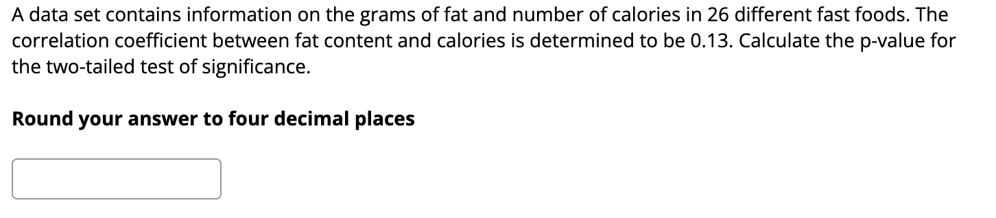 Solved A data set contains information on the grams of fat | Chegg.com