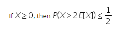 Solved For any random variable X, E[ E[ Var(]]= 0. if X20, | Chegg.com