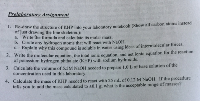 Solved Prelaboratory Assignment Re-draw the strucure of KHP | Chegg.com Solved Prelaboratory Assignment Re-draw the strucure of KHP | Chegg.com