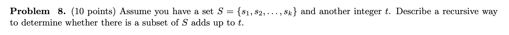 Solved Problem 8. (10 points) Assume you have a set | Chegg.com