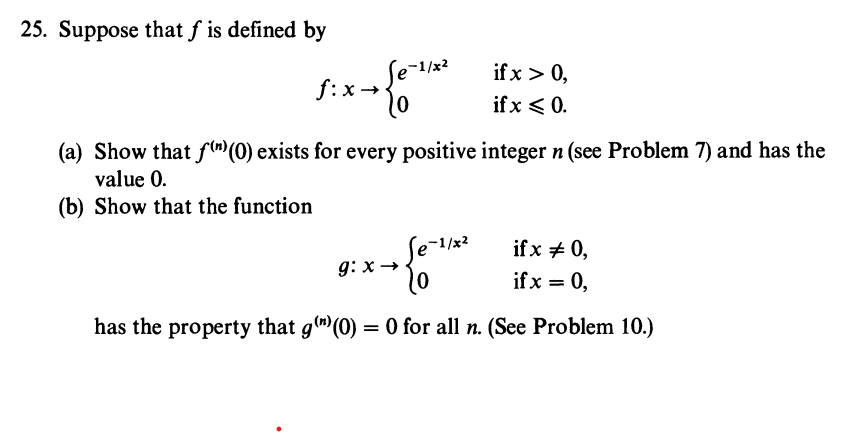 Solved 25. Suppose that f is defined by f:x→{e−1/x20 if x>0, | Chegg.com