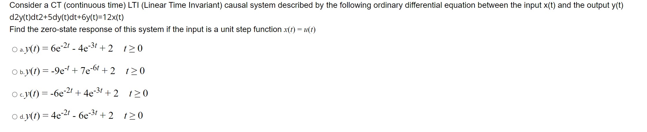 Solved Consider a CT (continuous time) LTI (Linear Time | Chegg.com Solved Consider a CT (continuous time) LTI (Linear Time | Chegg.com