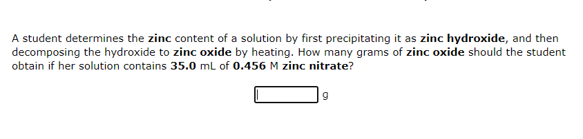 Solved A student determines the zinc content of a solution | Chegg.com