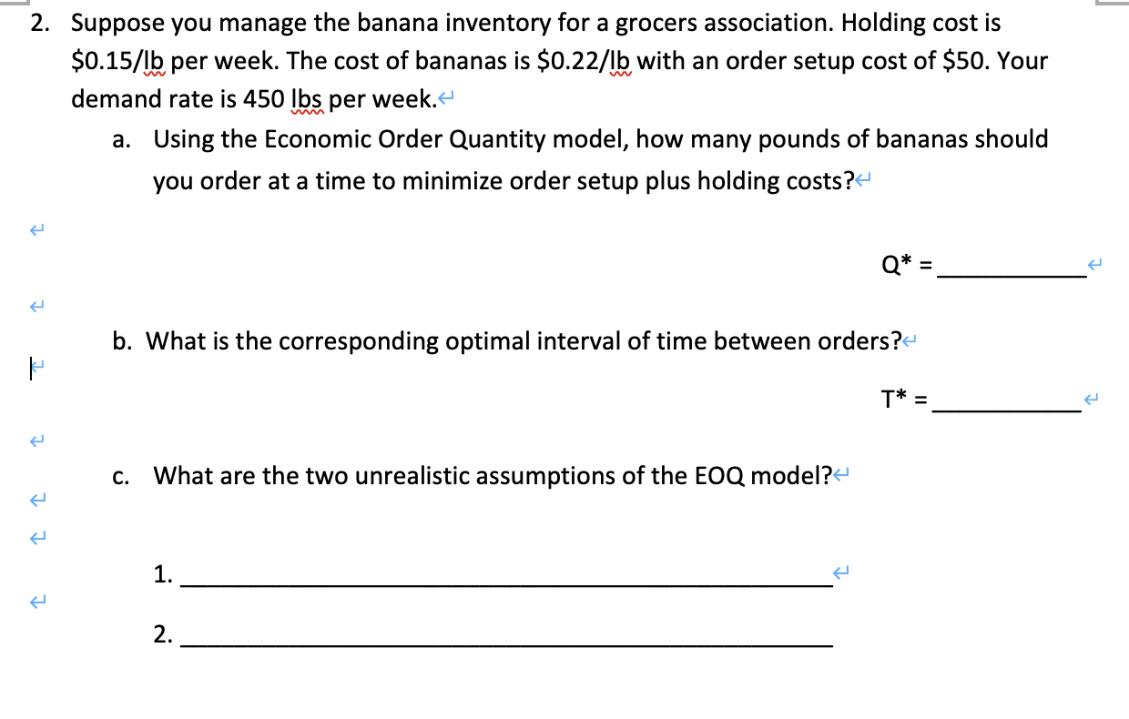 Solved 2. Suppose you manage the banana inventory for a | Chegg.com