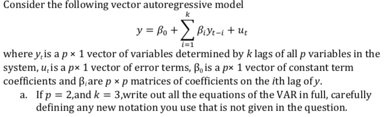 Consider the following vector autoregressive model に1 | Chegg.com