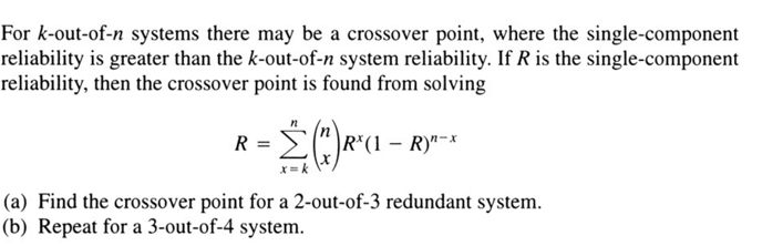 Solved For k-out-of- n systems there may be a crossover | Chegg.com