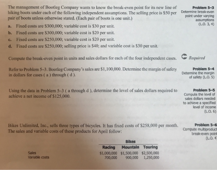 Solved The management of Bootleg Company wants to know the | Chegg.com