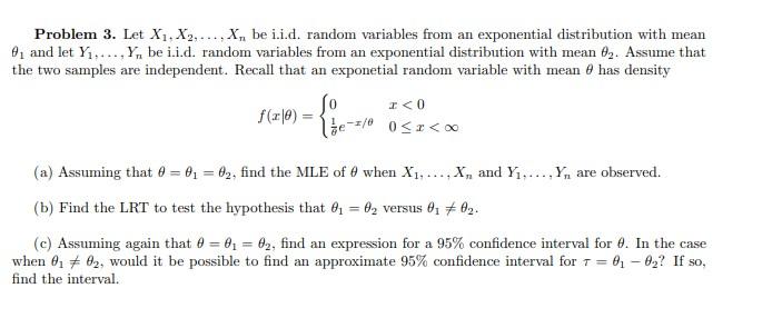 Solved Problem 3. Let X1,X2,…,Xn be i.i.d. random variables | Chegg.com