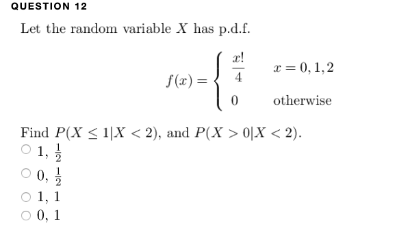 Solved QUESTION 12 Let the random variable X has p.d.f. ( .! | Chegg.com